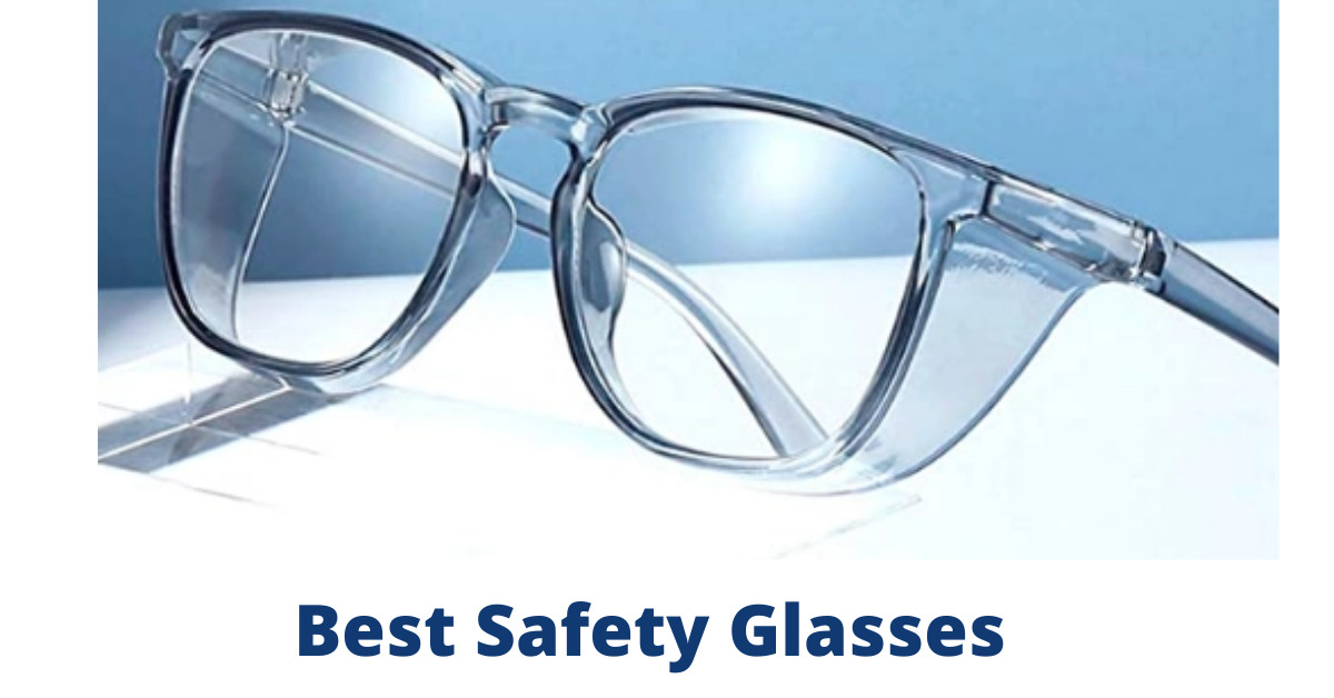 Best Safety Glasses